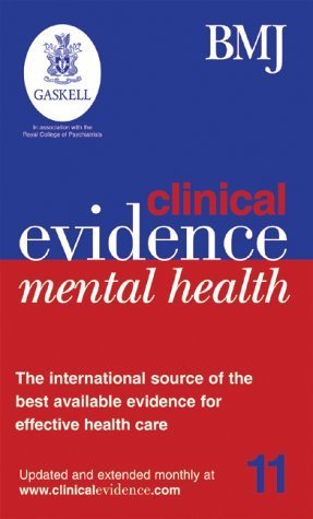 Clinical Evidence Mental Health by Royal College of Psychiatrists/BMJ ...