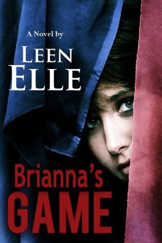 Brianna's Game (Brianna Mullins Mystery) by Leen Elle | Goodreads