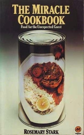 Miracle Cook Book by Rosemary Stark | Goodreads