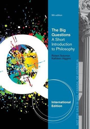 The Big Questions: A Short Introduction to Philosophy, International ...
