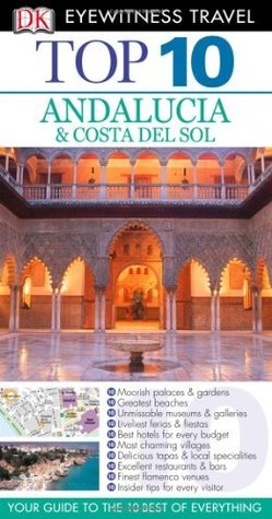 Top 10 Andalucia & Costa del Sol by Jeffrey Kennedy | Goodreads