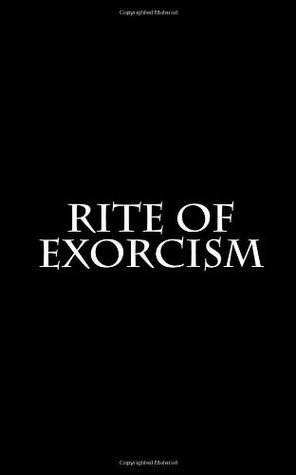 Rite of Exorcism by Robert Schram | Goodreads