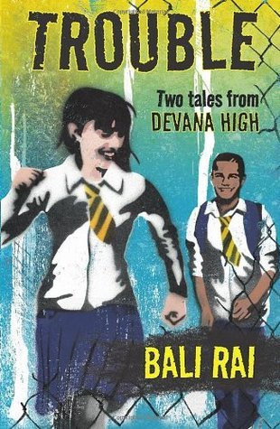 Trouble by Bali Rai | Goodreads