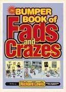 The Bumper Book of Fads and Crazes by Richard Lewis | Goodreads