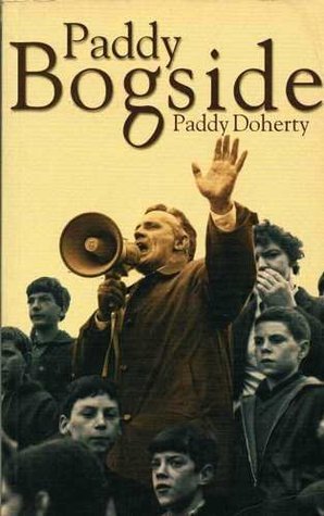 Paddy Bogside by Paddy Doherty | Goodreads