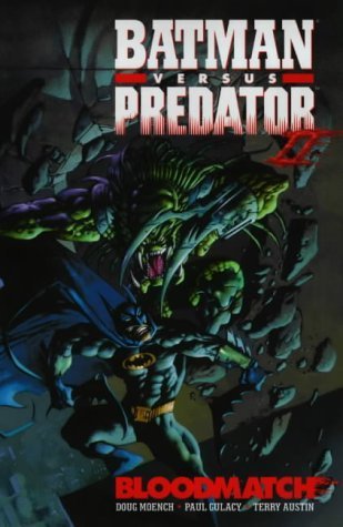 Batman versus Predator II: Bloodmatch by Doug Moench | Goodreads
