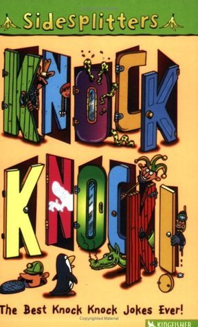 Sidesplitters : Knock Knock! by Tim Archbold | Goodreads