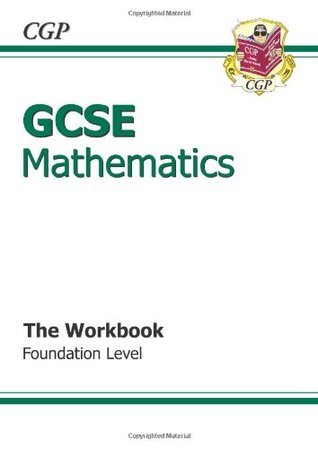 GCSE Maths Workbook - Foundation by CGP Books | Goodreads