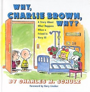 Why, Charlie Brown, Why? by Charles M. Schulz | Goodreads