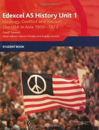 Edexcel GCE History AS Unit 1 D6 Ideology, Conflict and Retreat: the ...