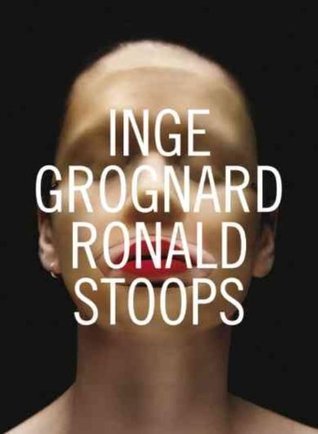 Ronald Stoops / Inge Grognard by Ronald Stoops | Goodreads