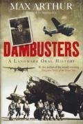 Dambusters by Max Arthur | Goodreads