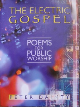 Electric Gospel by Peter Dainty | Goodreads