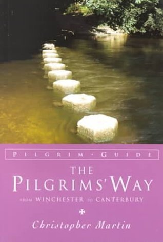 The Pilgrims' Way by Christopher Martin | Goodreads