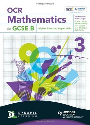 OCR Mathematics for GCSE Specification B - Higher Silver & Gold: 3 by ...