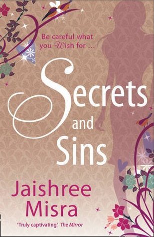Secrets and Sins by Jaishree Misra | Goodreads