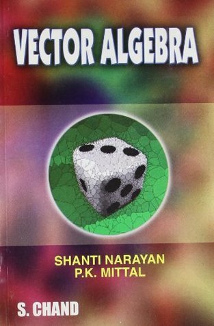 Textbook of Vector Algebra by Shanti Narayan | Goodreads
