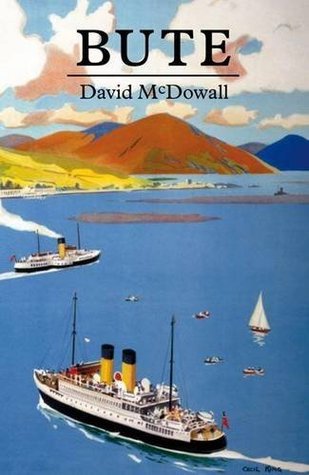 Bute by David McDowall | Goodreads