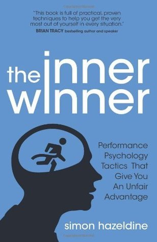 The Inner Winner: Performance Psychology Tactics That Give You An ...