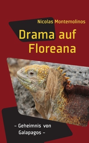 Drama auf Floreana: Geheimnis von Galapagos by Nicolas Montemolinos ...