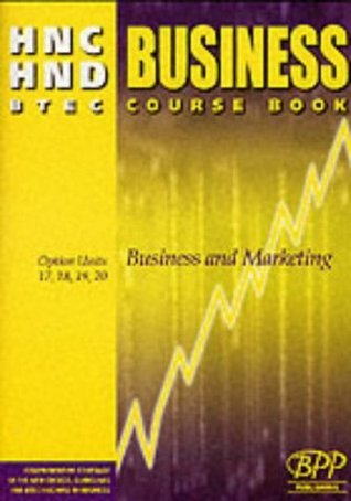 HNC/HND BTEC Option Units 17, 18, 19, 20 Business and Marketing by BPP | Goodreads