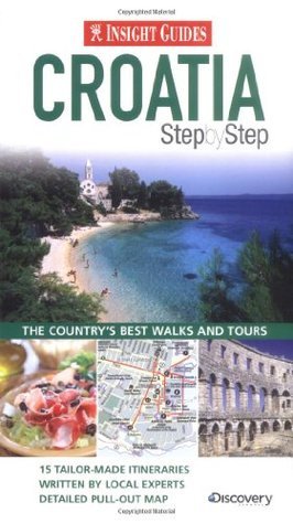 Croatia Insight Step by Step Guide by Insight Guides | Goodreads