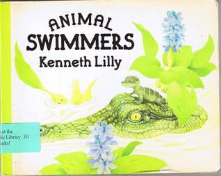 Animal Swimmers by Kenneth Lilly | Goodreads