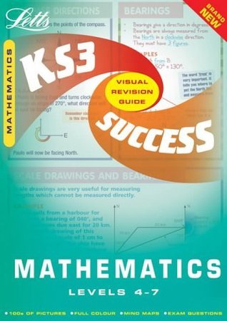 Key Stage 3 Level 4-7 Maths Success Guide by levels-4-7-key | Goodreads