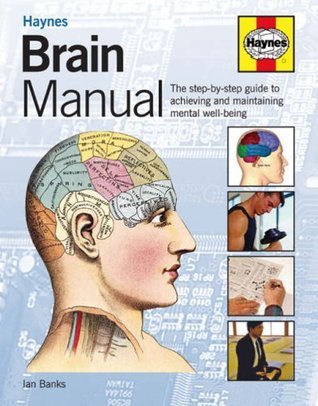 Brain Manual by Ian Banks | Goodreads