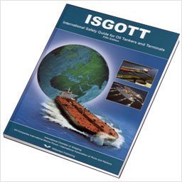 ISGOTT: International Safety Guide for Oil Tankers and Terminals by ...
