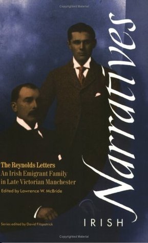 The Reynolds Letters: An Irish Emigrant Family in Late Victorian ...