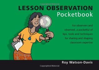 Lesson Observation Pocketbook by Roy Watson-Davis | Goodreads