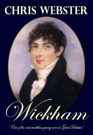 Wickham: or Fecklessness and Folly by Chris Webster | Goodreads