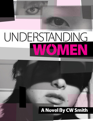 Understanding Women by C.W. Smith | Goodreads