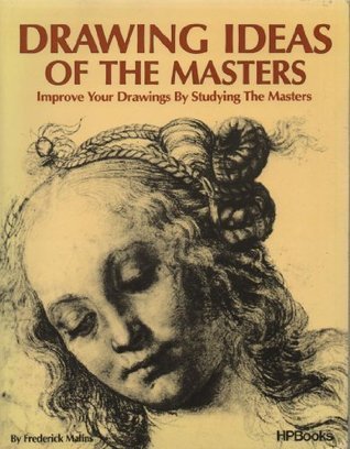Drawing Ideas of the Masters: Improve Your Drawings by Studying the ...