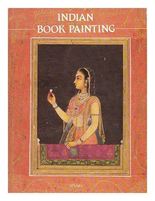 Indian book painting by Jeremiah P. Losty | Goodreads