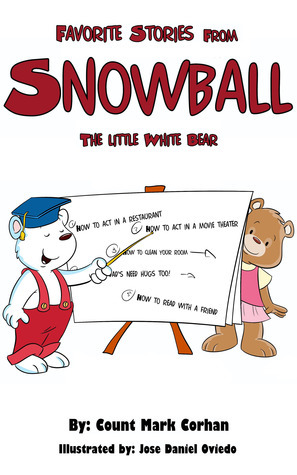 Favorite Stories From "Snowball" The Little White Bear. by Count Mark ...