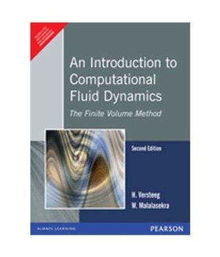 An Introduction to Computational Fluid Dynamics: The Finite Volume Method by Henk Kaarle ...