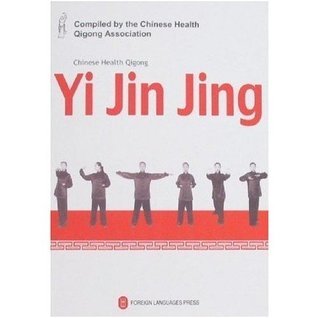 Chinese Health Qigong: Yi Jin Jing by Chinese Health Qigong Association ...