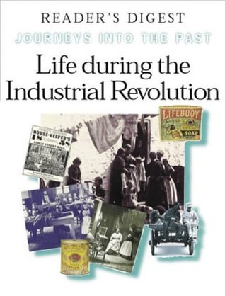 Life during the Industrial Revolution: How People lived and worked in ...
