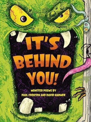 It's Behind You!: Monster Poems By by Paul Cookson | Goodreads