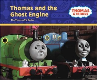 Thomas and the Ghost Engine by Various | Goodreads