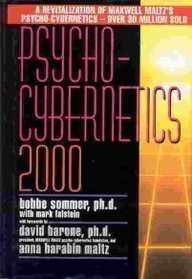 Psycho-Cybernetics 2000 by Bobbe L. Sommer | Goodreads