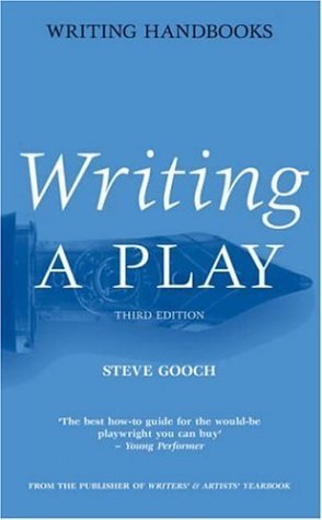 Writing a Play by Steve Gooch | Goodreads