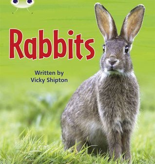 Bug Club Phonics Non Fiction Year Two Phase 5 Set 27 Rabbits by Vicky ...
