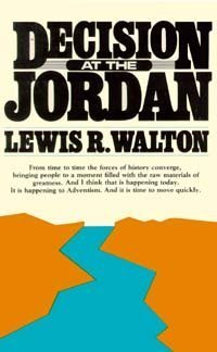 Decision at the Jordan by Lewis R. Walton | Goodreads
