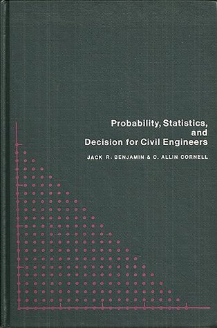 Probability, Statistics, and Decisions for Civil Engineers by Jack R ...