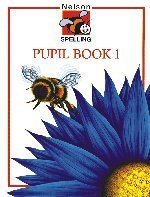 Nelson Spelling (Bk. 1) by John Jackman | Goodreads