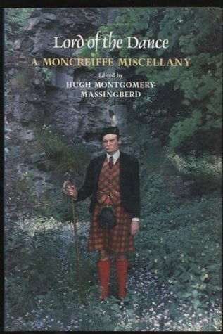 Lord of the Dance: A Moncreiffe Miscellany: Diverse Writings of Sir ...
