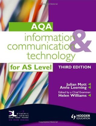 Information and Communication Technology for AQA AS by Julian Mott | Goodreads